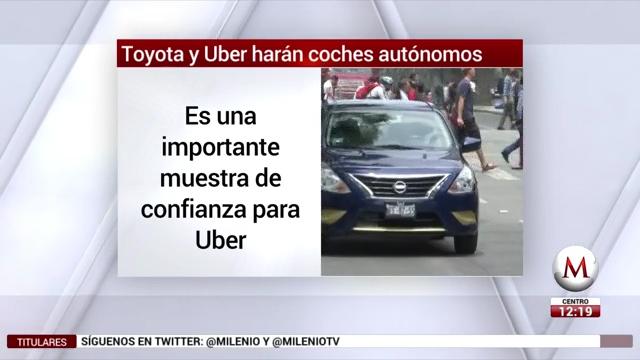Toyota y Uber harán coches autónomos- Grupo Milenio