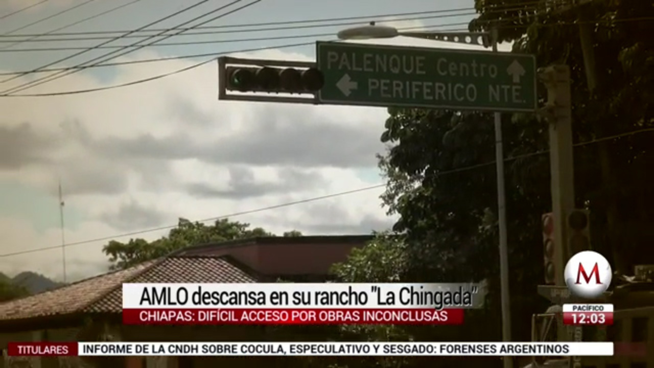 AMLO descansa en su rancho "La Chingada"- Grupo Milenio