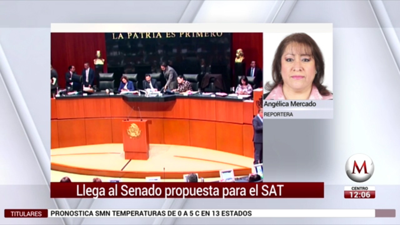 Llega al Senado propuesta de AMLO para dirigir el SAT- Grupo Milenio