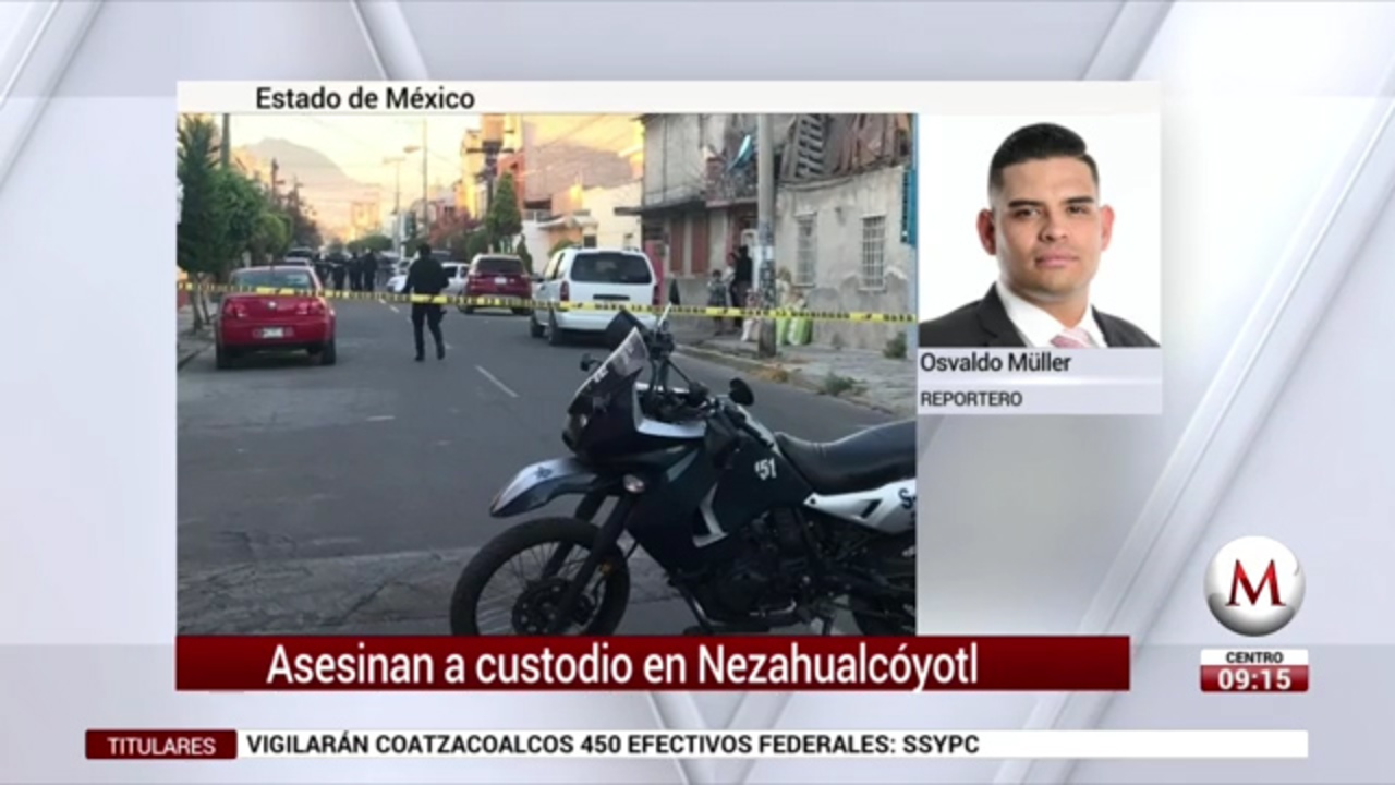 Asesinan a custodio en Nezahualcóyotl - Grupo Milenio