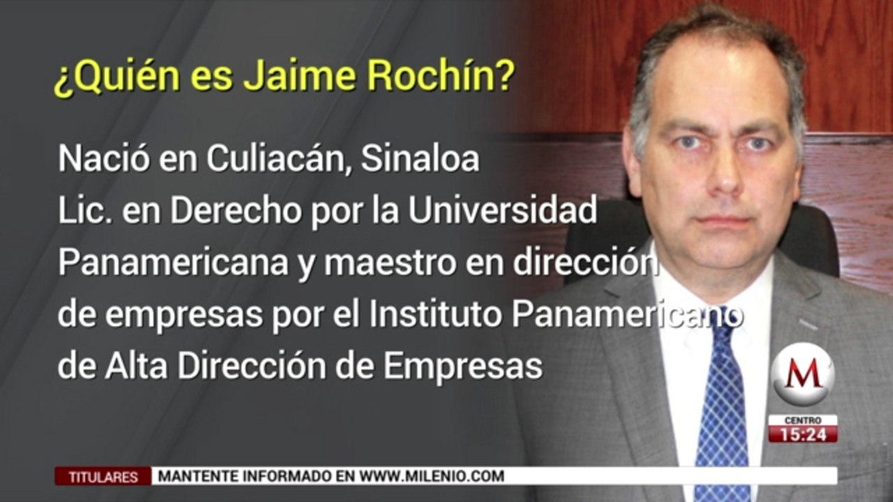 ¿Quién es Jaime Rochín? - Grupo Milenio