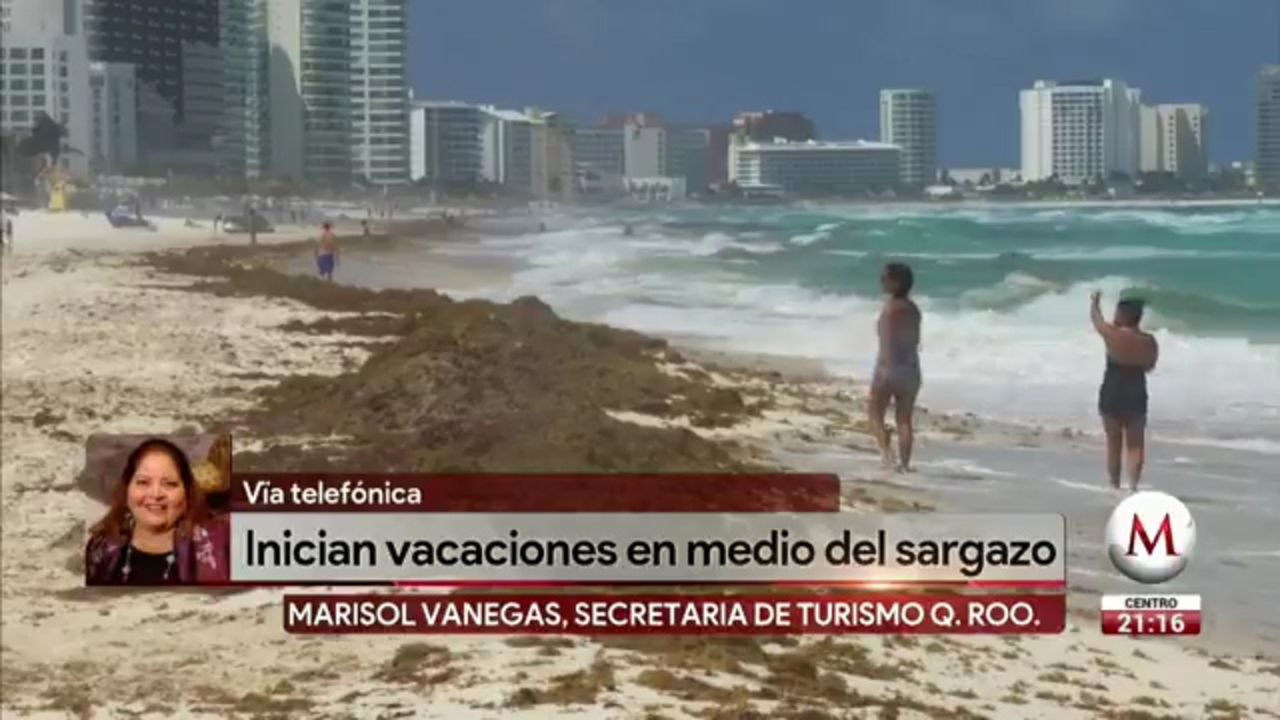 Entrevista a Marisol Vanegas. Inician vacaciones en medio del sargazo - Grupo Milenio