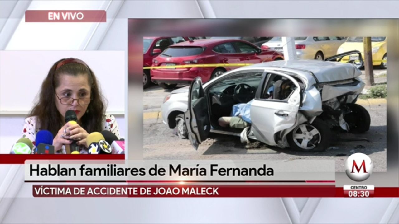 Hablan familiares de María Fernanda, víctima por caso Joao Maleck- Grupo Milenio