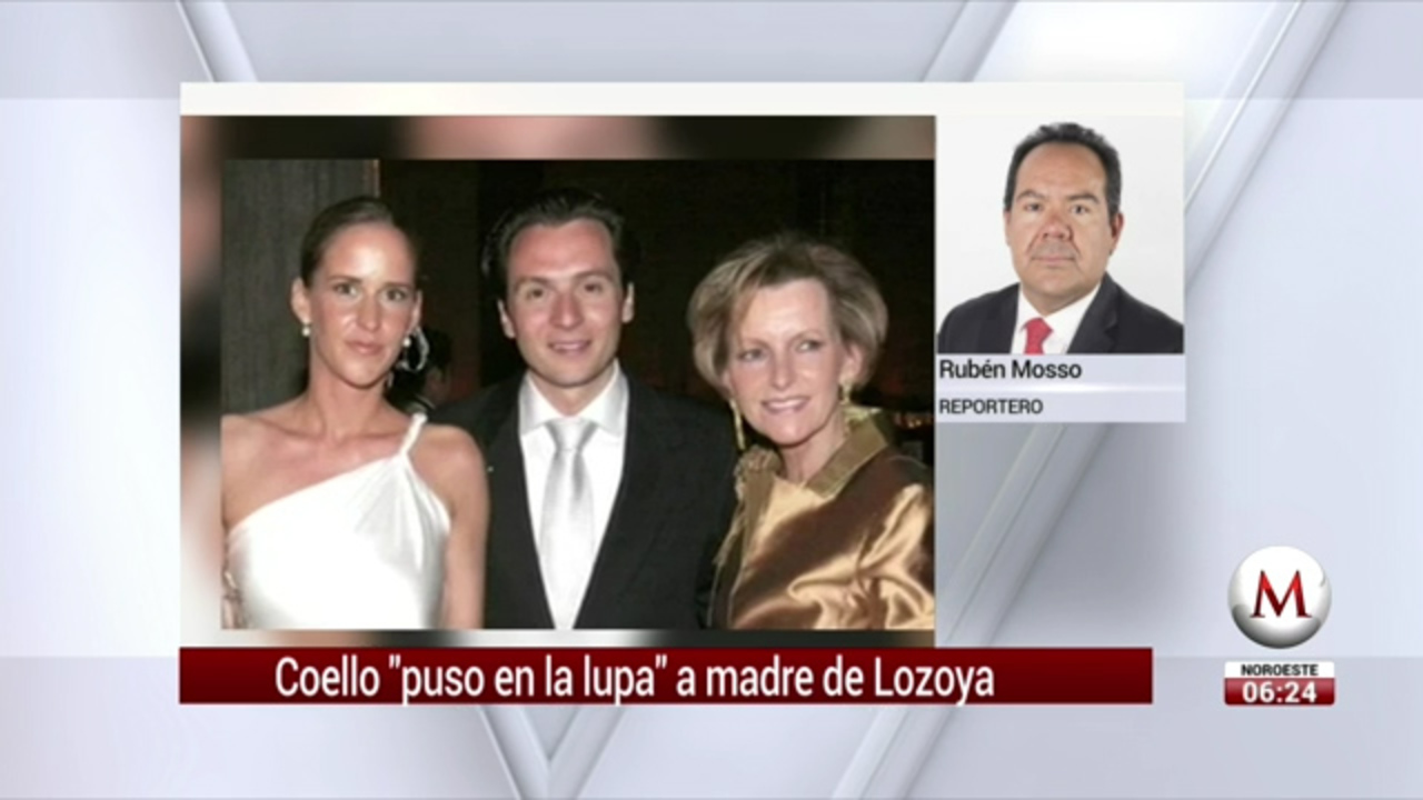Abogado de Lozoya 'puso en la lupa' a su mamá- Grupo Milenio