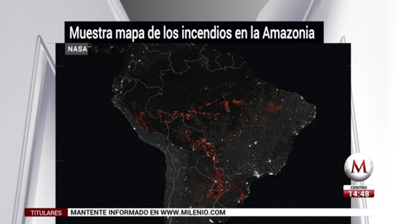 La NASA muestra mapa de los incendios en la Amazonia - Grupo Milenio