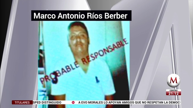 Liberan a Marco Antonio Ríos Berber implicado en el caso Iguala- Grupo ...