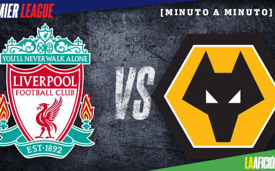 Liverpool vs Wolves (1-0), Premier League: GOLES Y RESUMEN- Grupo Milenio