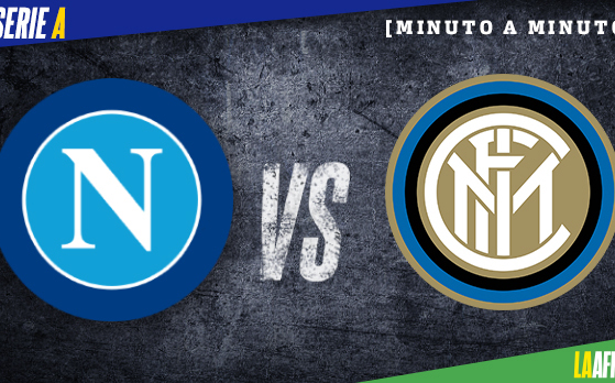 Napoli vs Inter de Milán, Serie A (1-3): GOLES Y RESULTADO- Grupo Milenio