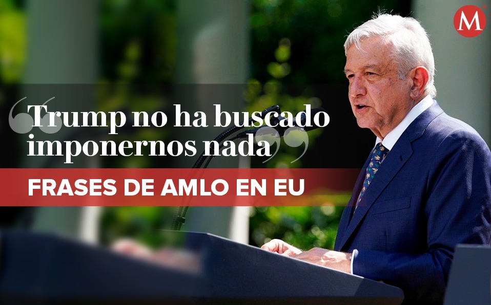Las frases de AMLO en su mensaje con Donald Trump- Grupo Milenio