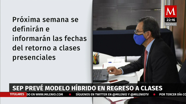 SEP apuesta por modelo híbrido en enseñanza- Grupo Milenio