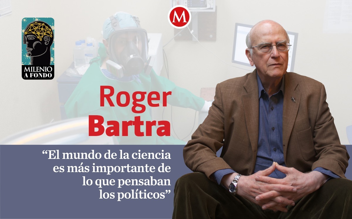 Roger Bartra: El mundo de la ciencia es más importante- Grupo Milenio