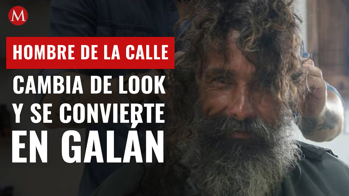 Hombre de la calle cambia de look y se convierte en un galán- Grupo Milenio