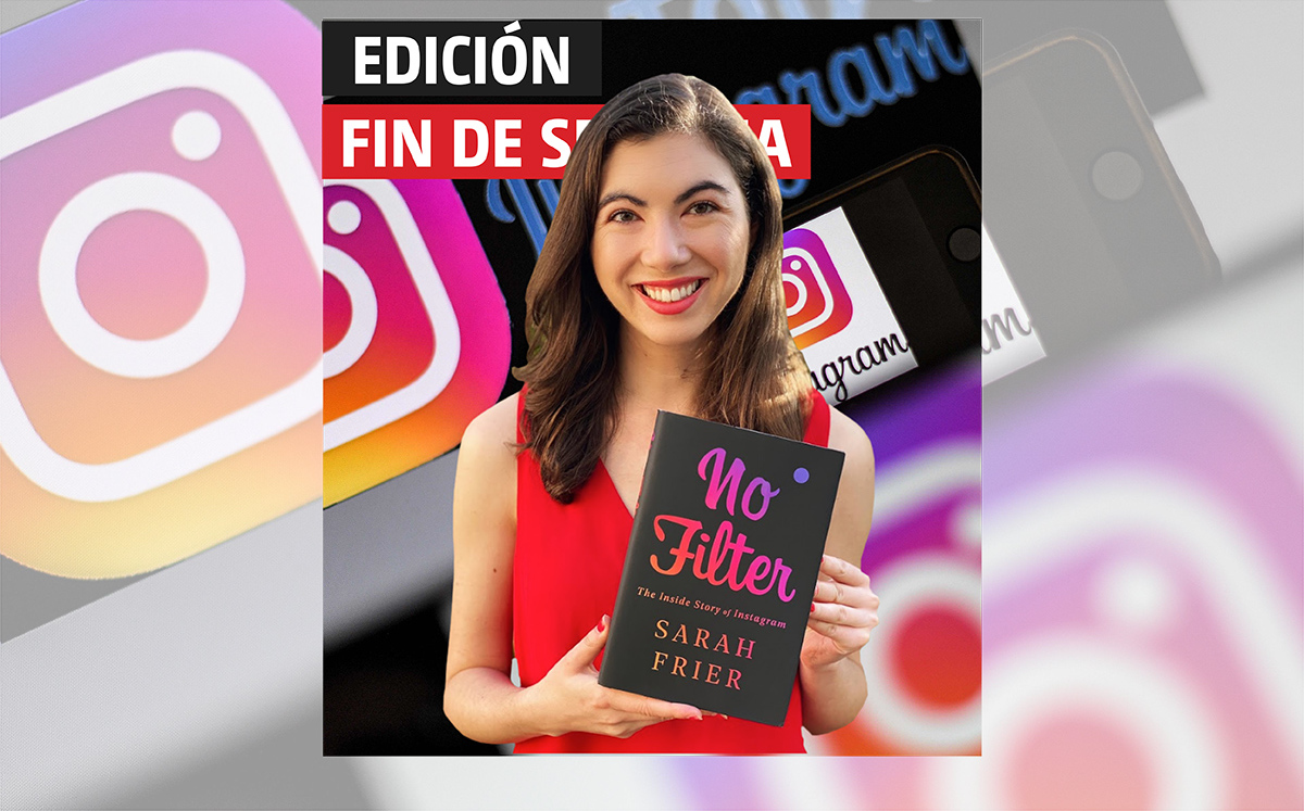 Instagram transformó la economía: Sarah Frier, del libro Sin Filto ...