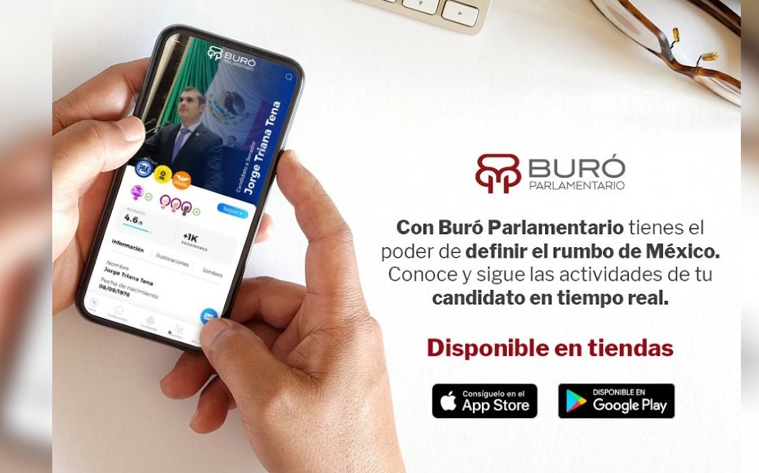 Buró Parlamentario Mx. Crean App para conocer candidatos- Grupo Milenio