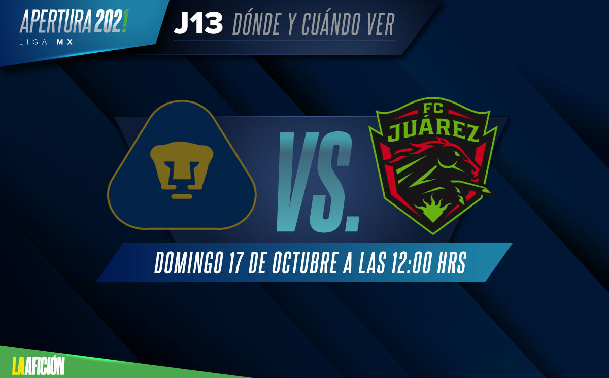 Dónde y cuándo ver Pumas vs FC Juárez, partido apertura Liga MX 2021 ...