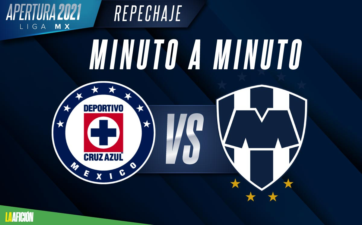 Cruz Azul vs Monterrey, Repechaje Apertura 2021: GOLES Y RESULTADO ...