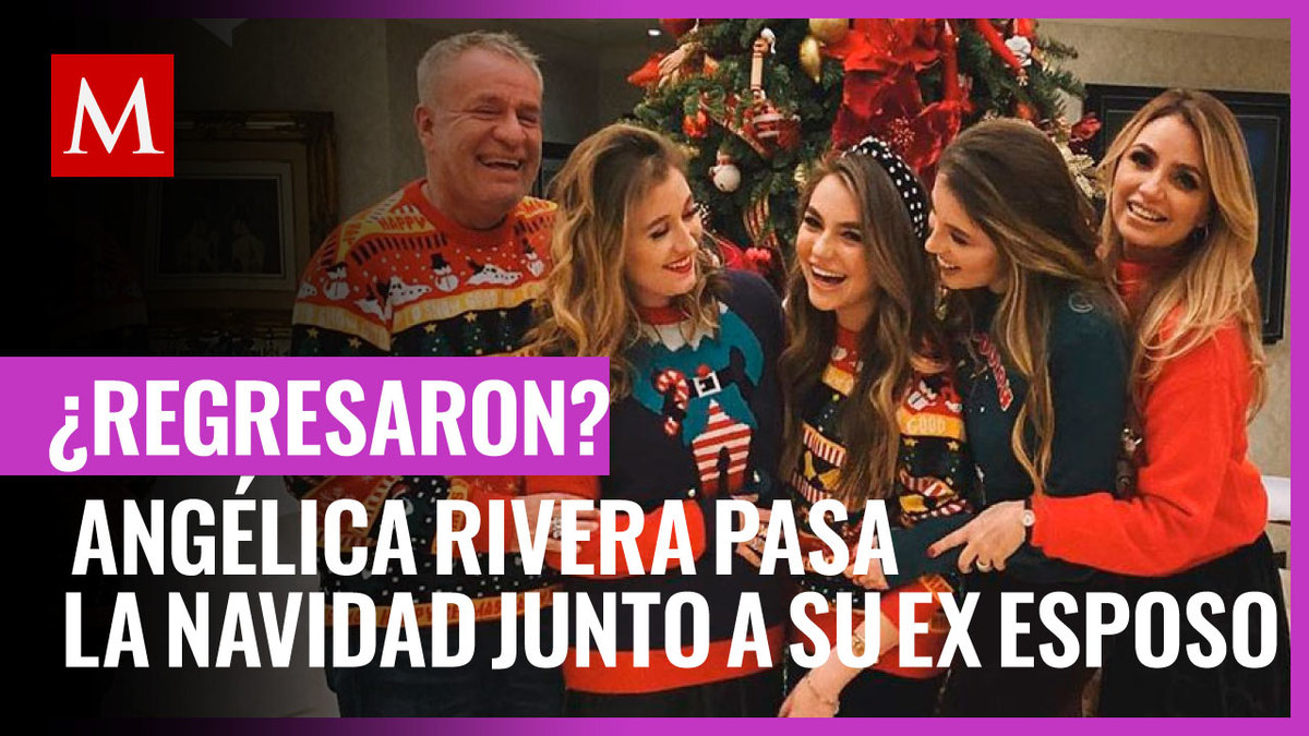 Angélica Rivera celebra Navidad con su ex esposo el 'Güero' Castro ...