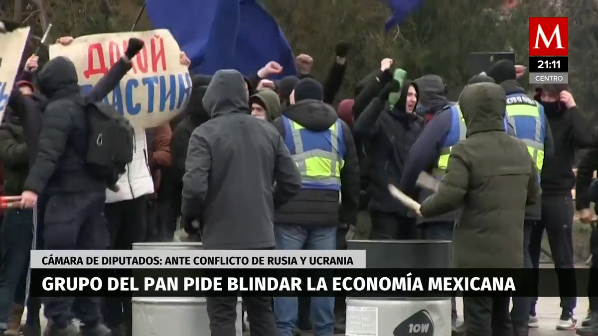 PAN urge a blindar economía de México ante conflicto Rusia-Ucrania ...