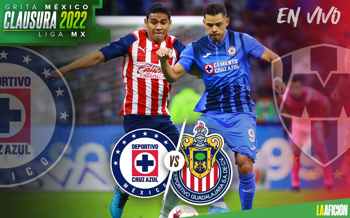Cruz Azul vs Chivas, partido de la jornada 14 por el Clausura 2022: GO ...