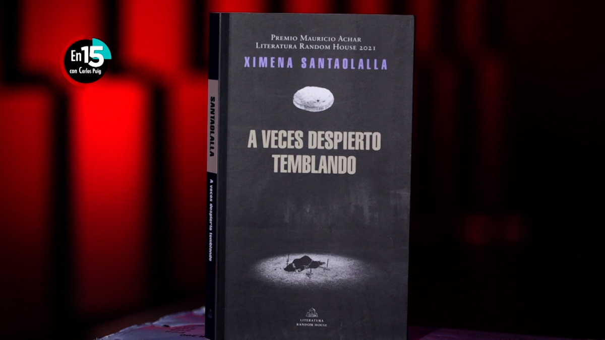 Ximena Santaolalla, autora de "A veces despierto temblando" | En 15 ...