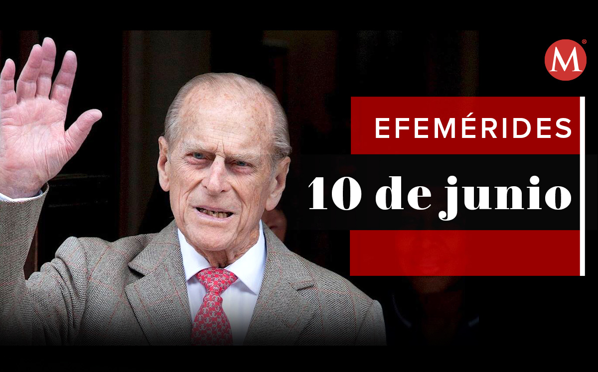 Efem rides 10 De Junio Qu Se Conmemora Un D a Como HOY Grupo Milenio Efem rides 10 De Junio Qu Se Conmemora Un D a Como HOY Grupo Milenio