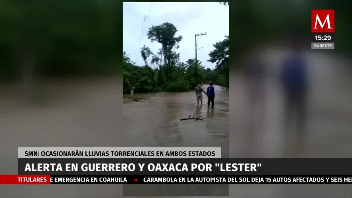 ‘Lester’ provocará fuertes lluvias en el país- Grupo Milenio