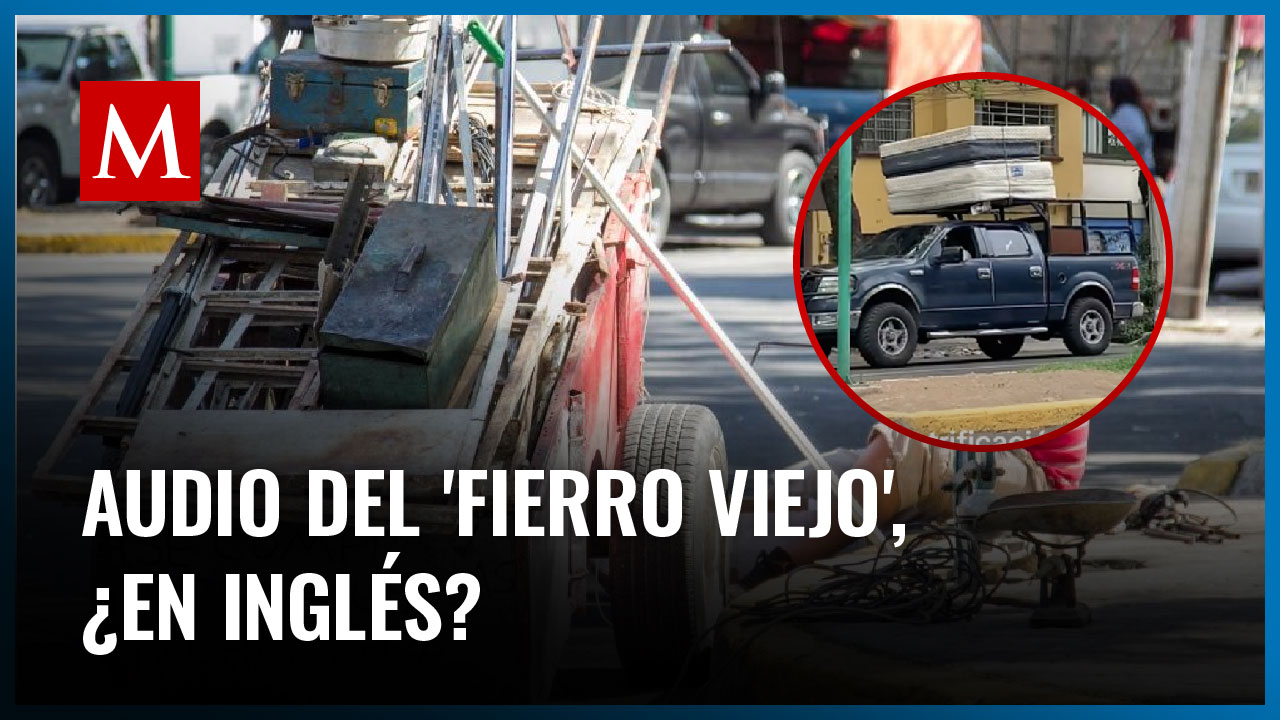 Usuarios de redes sociales viralizan audio del 'Fierro viejo' en inglé ...