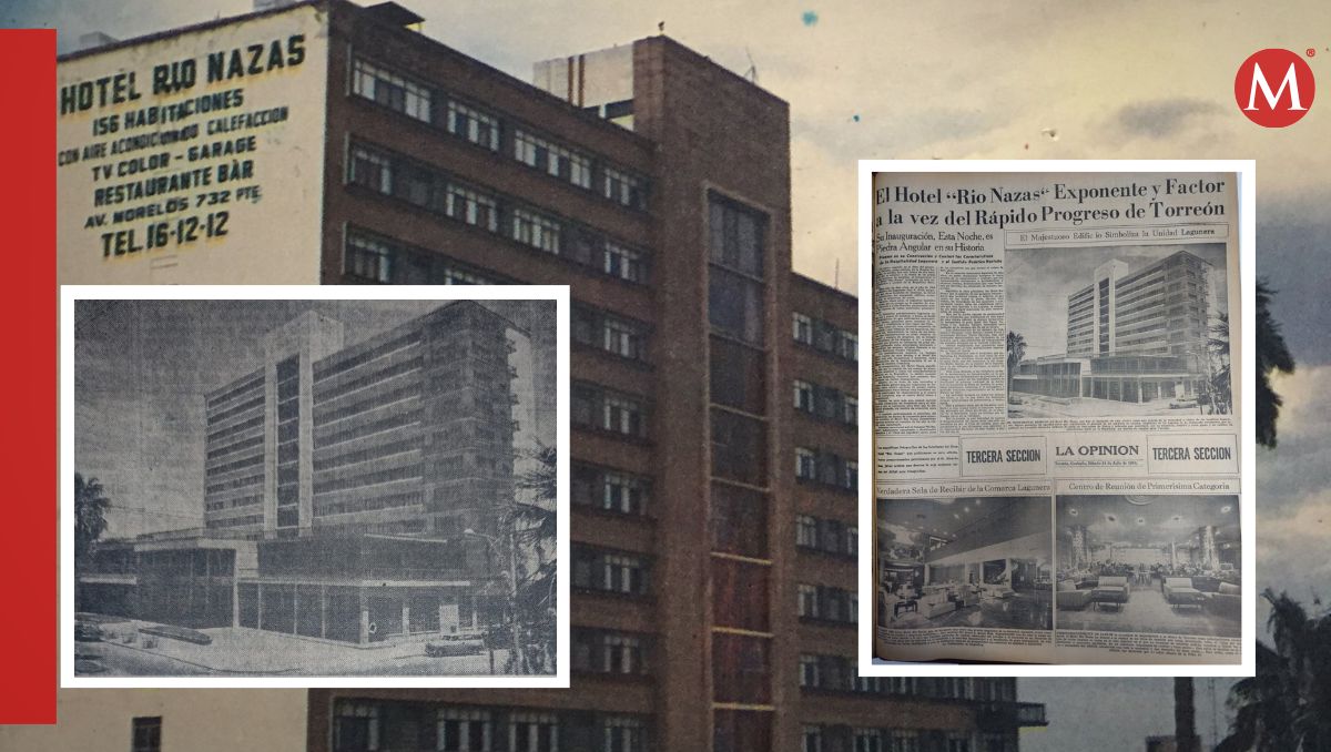 Historia: 24 de julio de 1954 abre sus puertas Hotel Río Nazas Torreón ...