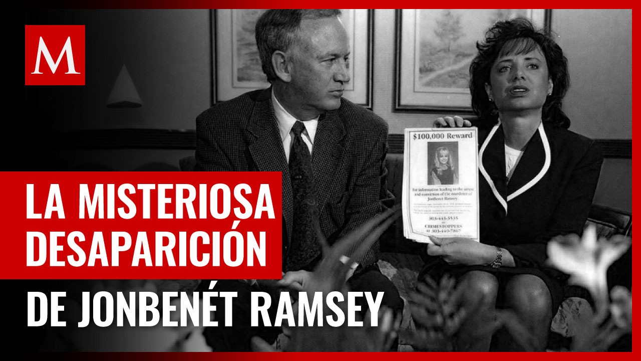 La misteriosa desaparición de JonBenét Ramsey- Grupo Milenio