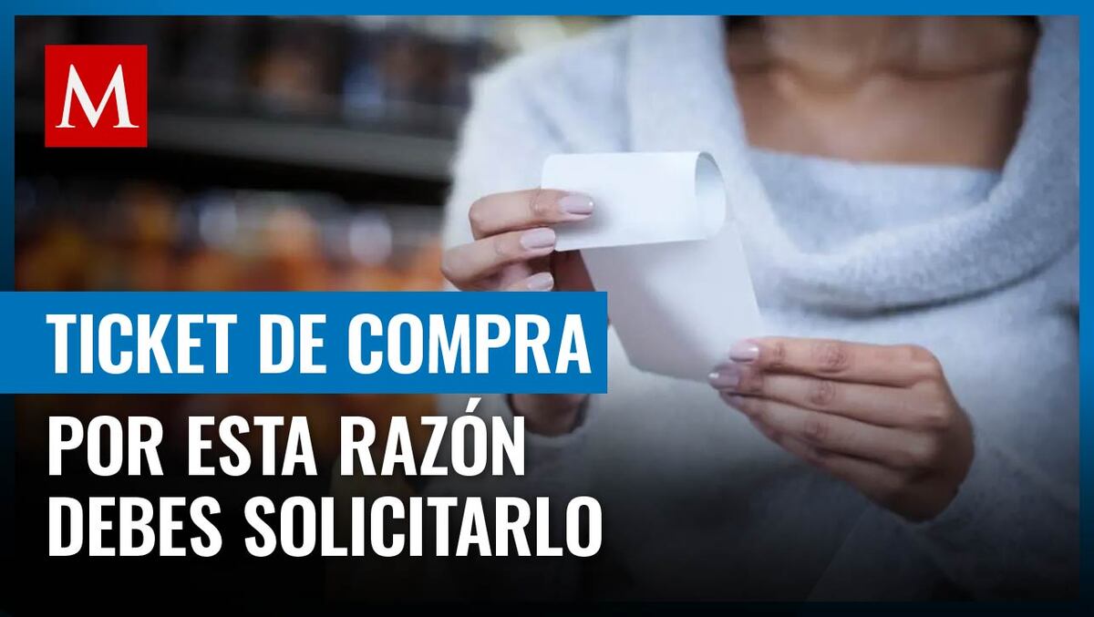 Profeco comparte las ventajas e importancia de solicitar el ticket ...