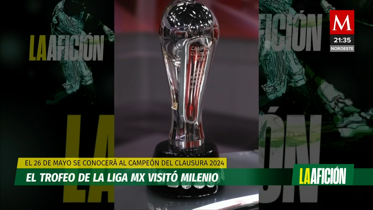 El trofeo de Liga Mx visitó Milenio - Grupo Milenio