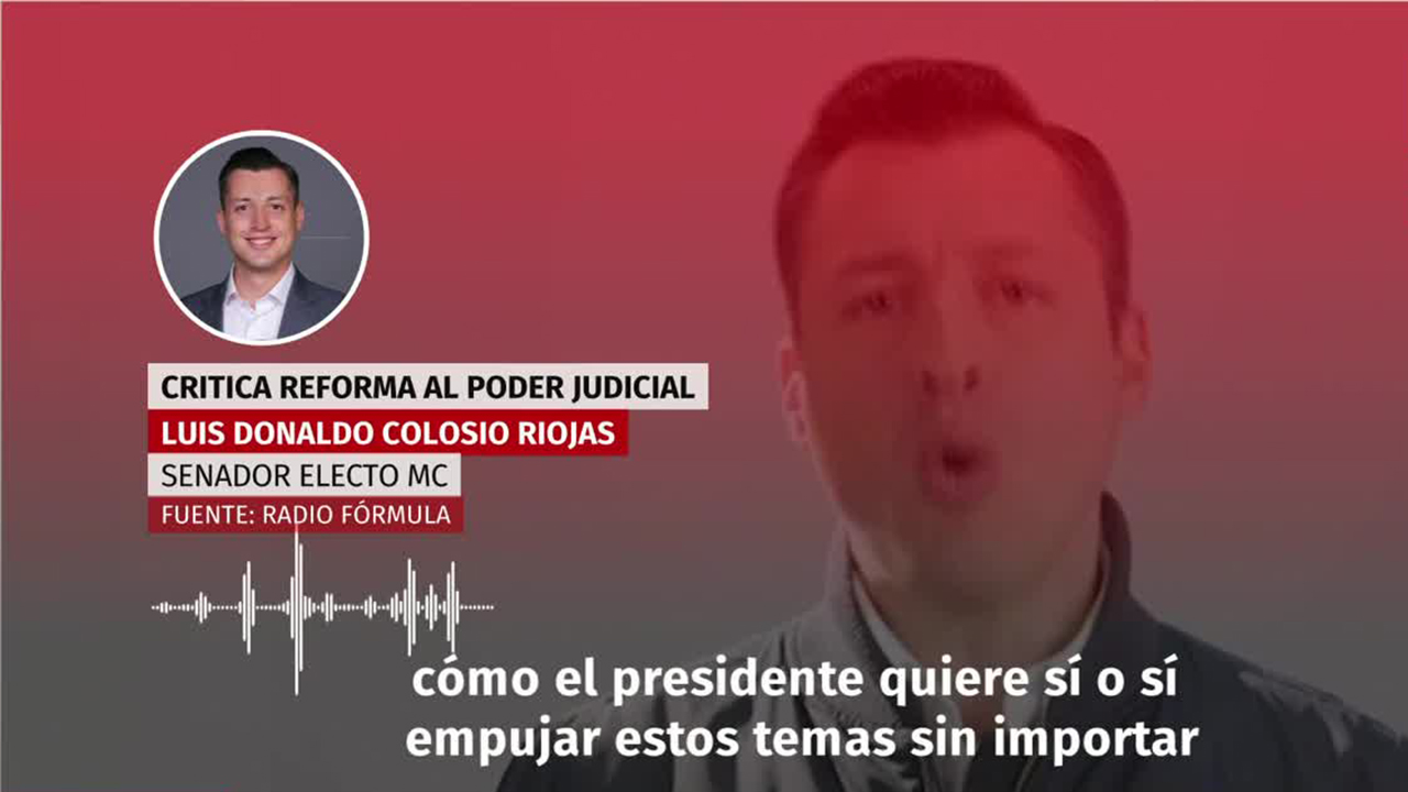 Colosio Riojas considera "muy peligrosa" la reforma al Poder Judicial ...