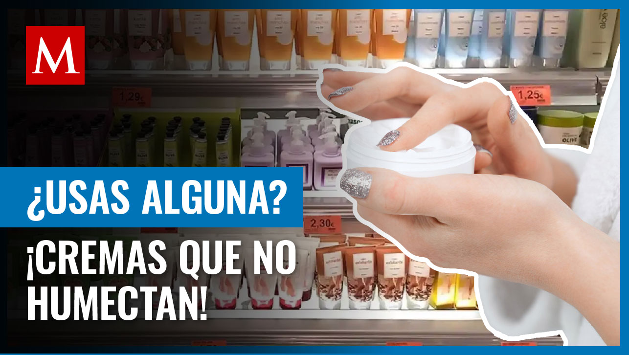 Marcas de crema para piel no pasaron las pruebas de Profeco- Grupo Milenio
