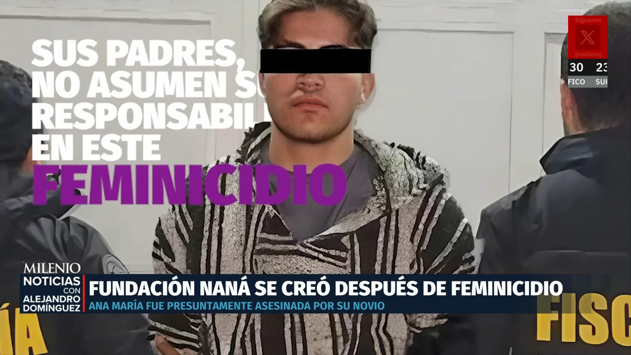 Crean Fundación Naná tras asesinato de Ana María por su novio- Grupo Milenio
