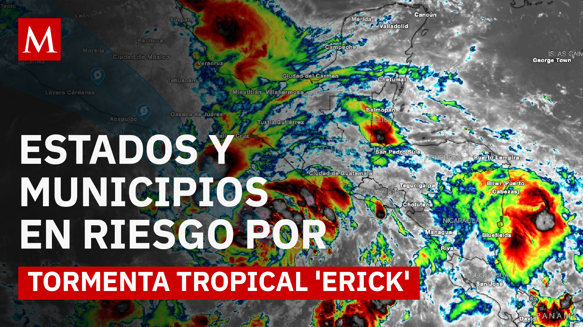 Municipios y estados más efectados por la tormenta tropical 'Erick ...