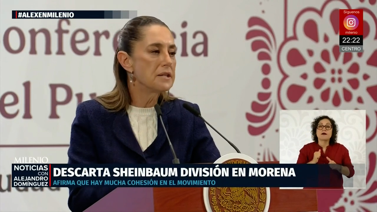 Morena está unido Sheinbaum lo confirma sin dudas- Grupo Milenio